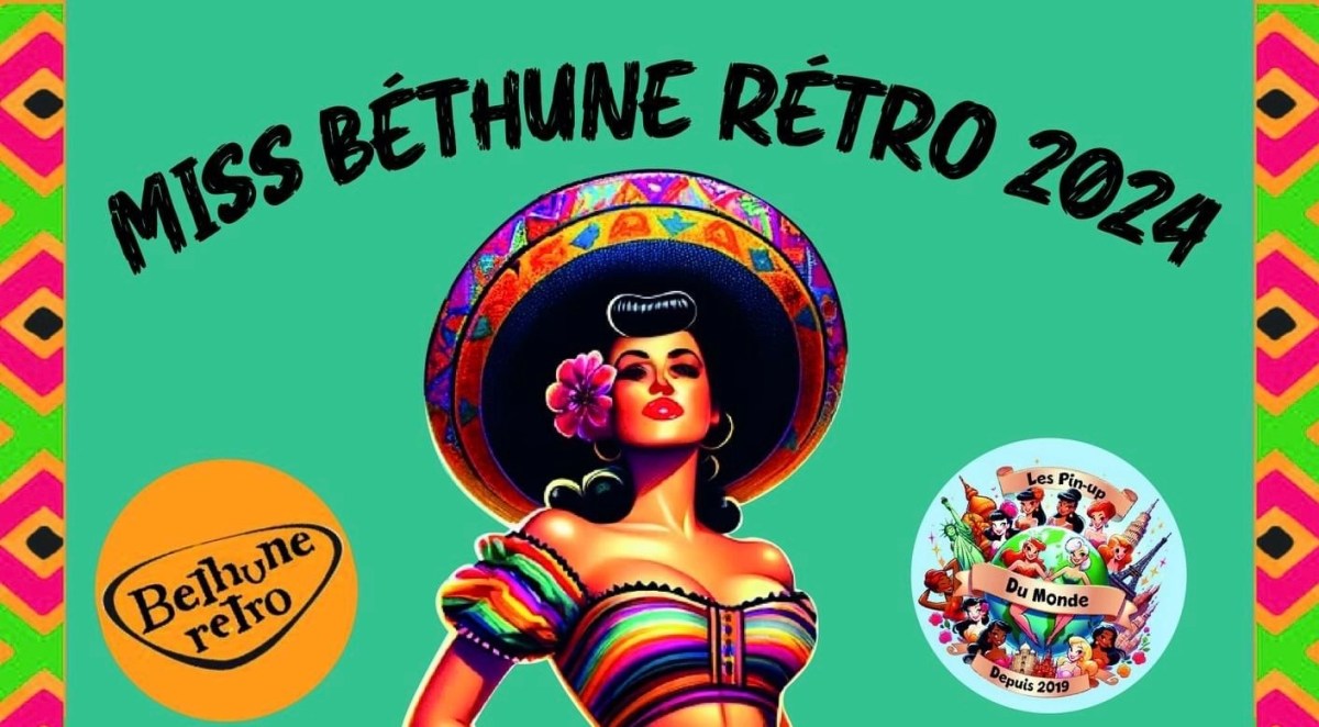 Et si Miss Béthune Rétro 2024 c’était vous ? – PUL&P